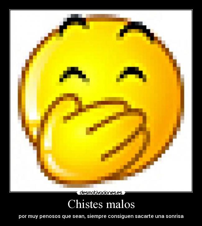 Chistes malos | Desmotivaciones